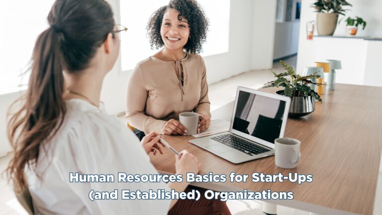 Human Resources Basics for Start-Ups (and Established) Organizations ...